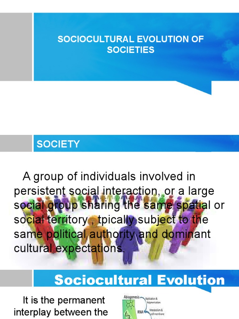 Sociocultural Evolution of Societies.11.11.21 | PDF | Society | Hunter Gatherer