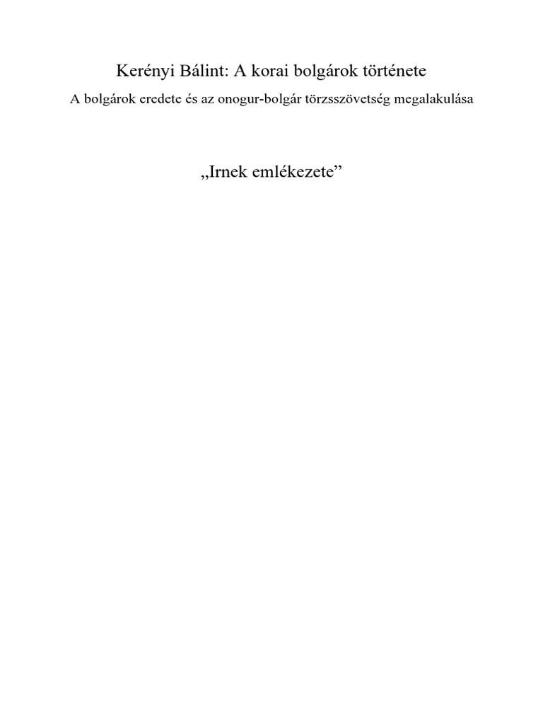 Kerényi Bálint - A Korai Bolgárok Története - A Bolgárok Eredete És Az ...