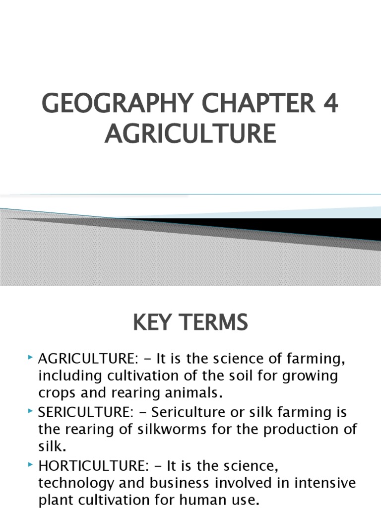 Geography Chapter 4 Agriculture | PDF | Agriculture | Soil Fertility