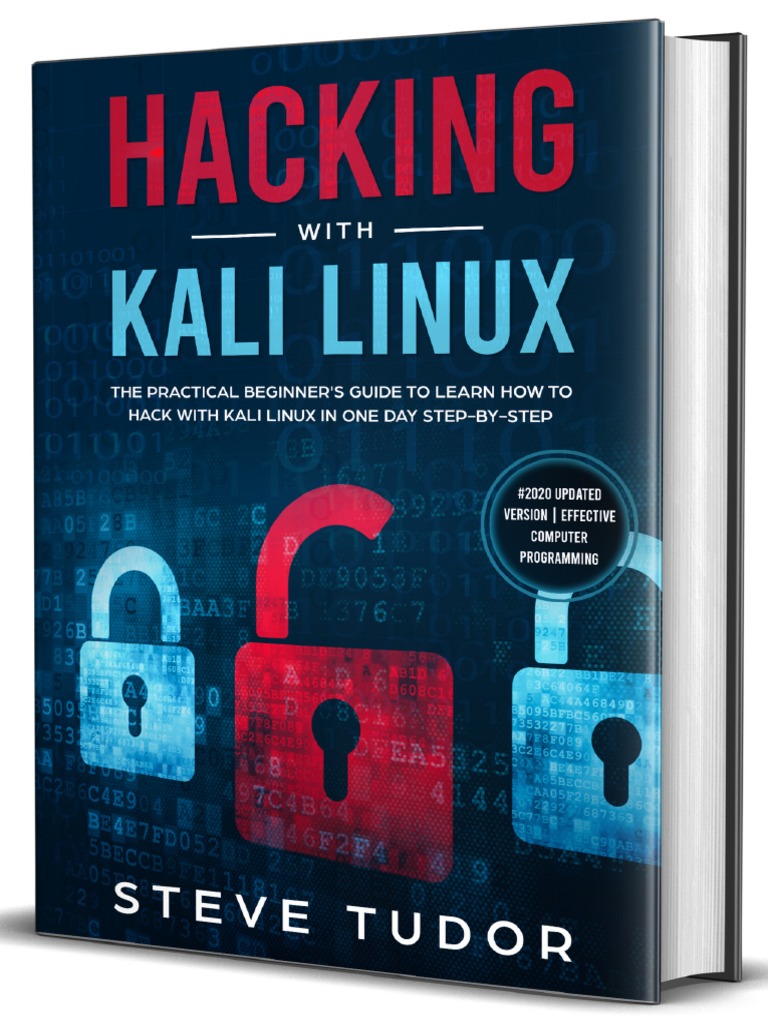 Hacking With Kali Linux The Practical Beginner's Guide To Learn | PDF ...