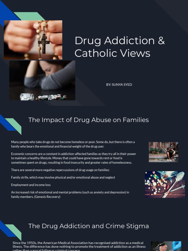 Drug Addiction & Catholic Views: By: Sunya Syed | PDF | Substance Abuse ...