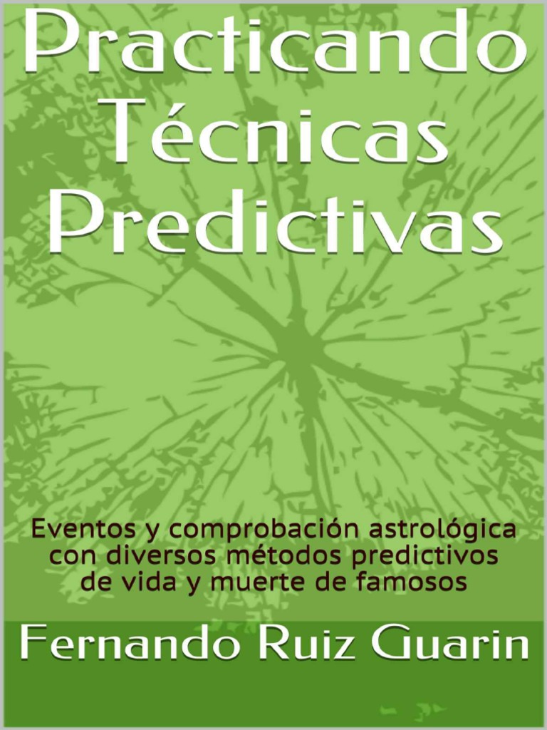 Practicando Técnicas Predictivas - Eventos y Comprobación Astrológica ...