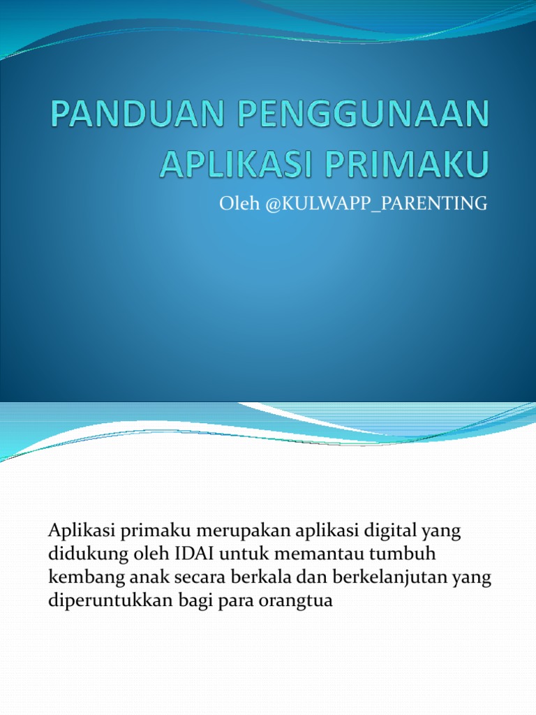 Panduan Penggunaan Aplikasi Primaku | PDF | Kesehatan Holistik | Sains ...