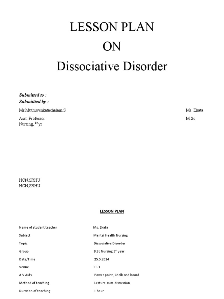 Lesson Plan ON Dissociative Disorder: Submitted To: Submittted by | PDF ...