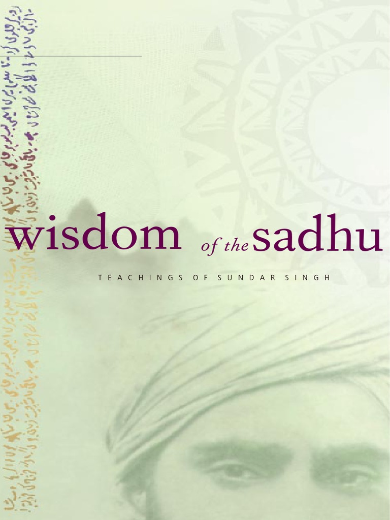 Sundar Singh - Wisdom of The Sadhu The Teachings of Sundar Singh | PDF ...