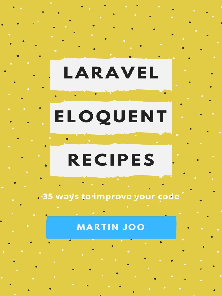 Martin Joo - Laravel Eloquent Recipes | PDF | Databases | Class (Computer Programming)