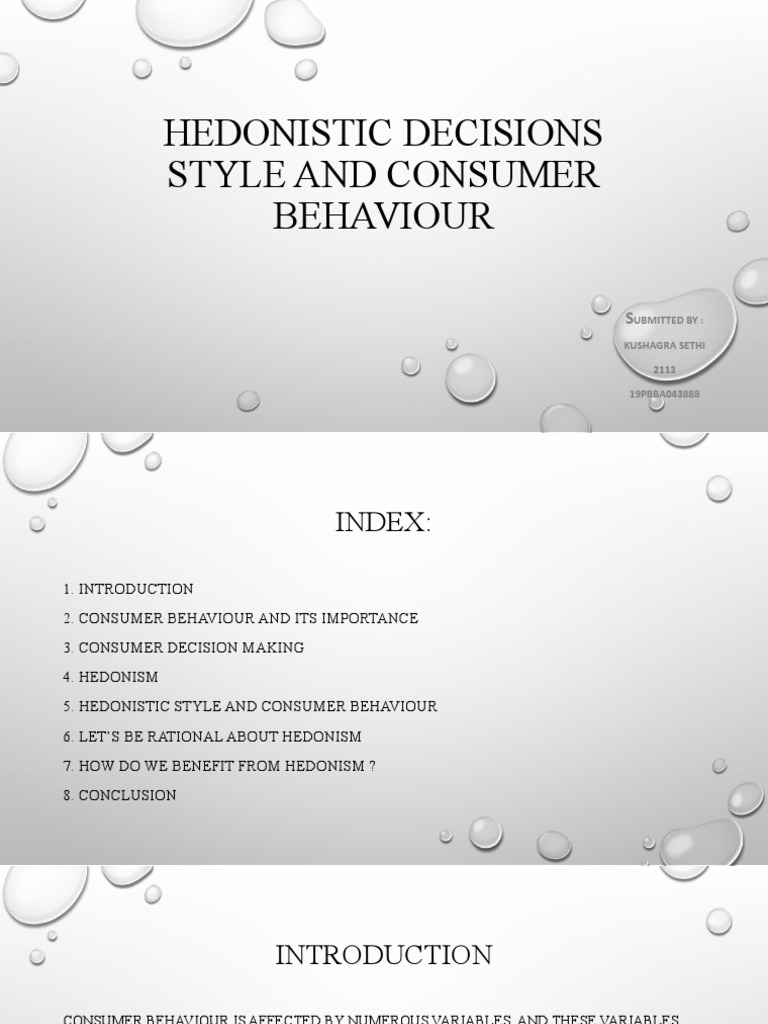 Hedonistic Decisions Style and Consumer Behaviour: Ubmitted By ...