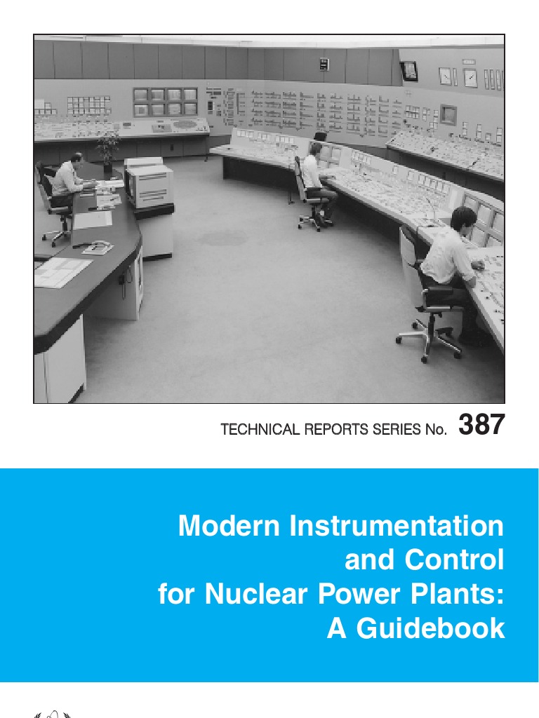 Modern Instrumentation and Control For Nuclear Power Plants A Guidebook ...