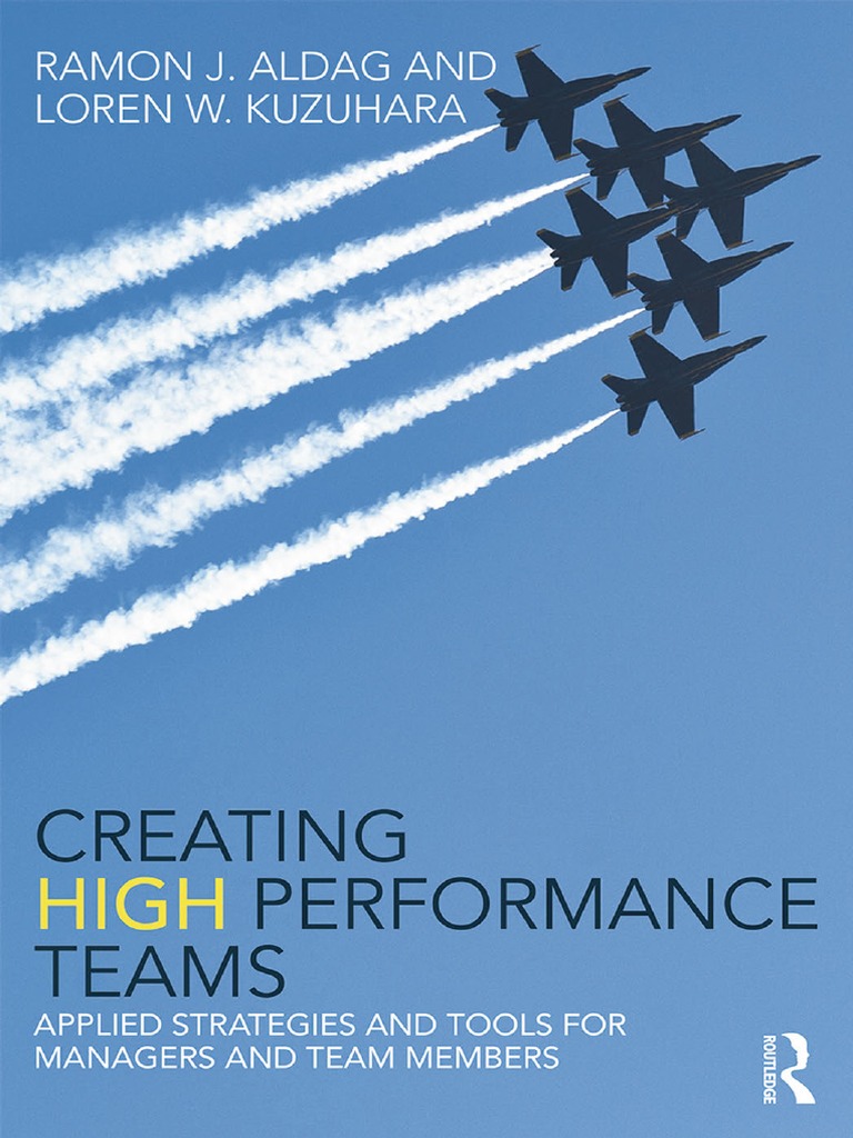 Creating High Performance Teams | PDF | Leadership | Motivation