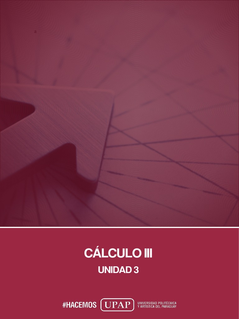 Unidad III Contenido Cálculo III | PDF | Vector Euclidiano | Integral