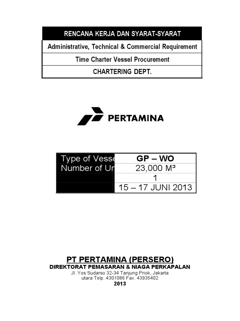 Type of Vessel GP Wo Min Cot 23000 M Number of Unit 1 Laycan Juni 2013 ...