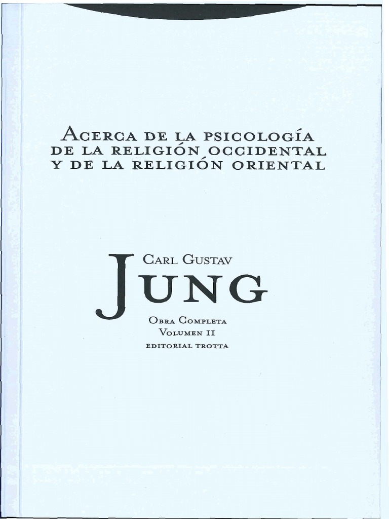 Obra Completa Vol. 11. - Acerca de La Psicología de La Religión ...