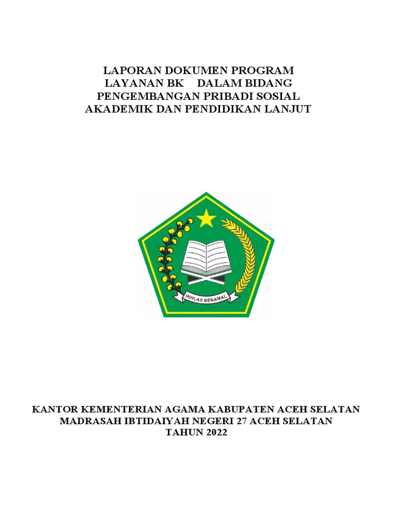 Laporan Dokumen Program Layanan BK Dalam Bidang Pengembangan Pribadi Sosial Akademik Dan ...