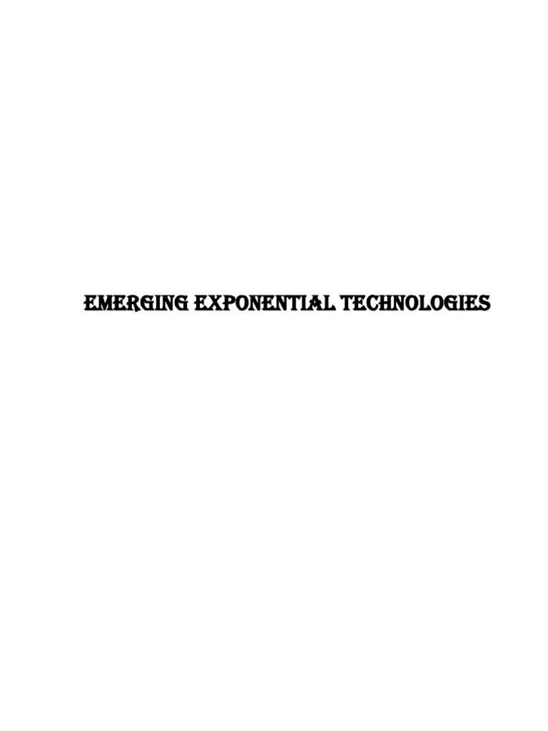 Introduction To Emerging Exponential Technologies | PDF | Human ...