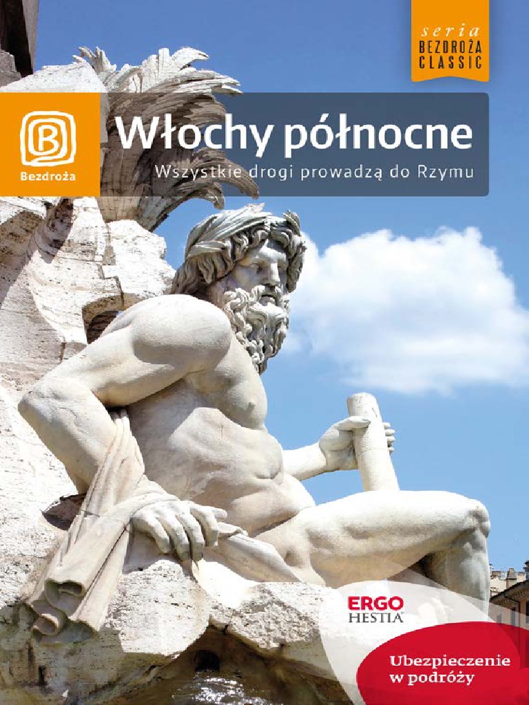 Wlochy Polnocne Wszystkie Drogi Prowadza Do Rzymu Wydanie 5 Praca Zbiorowa | PDF