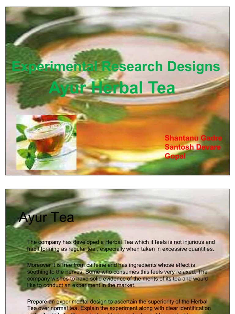 Ayur Tea Final | PDF | Experiment | Dependent And Independent Variables