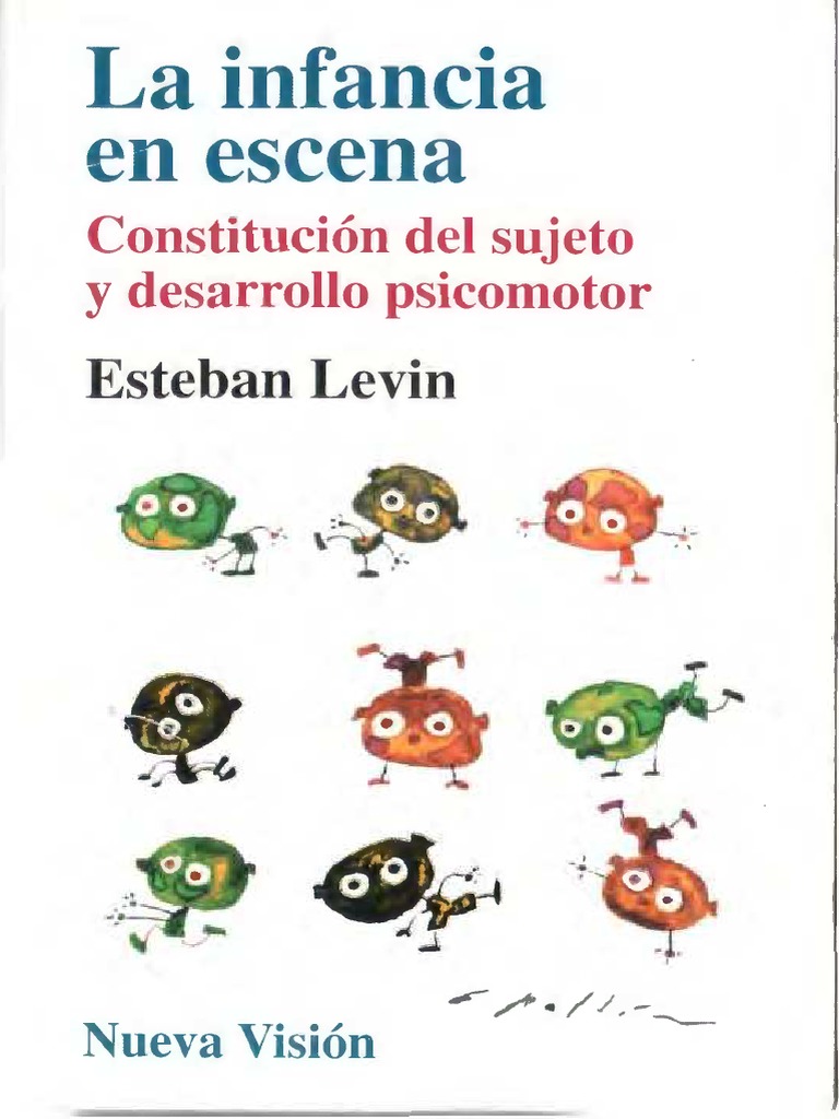 Esteban Levin - La Infancia en Escena | PDF | Jacques Lacan | Adultos