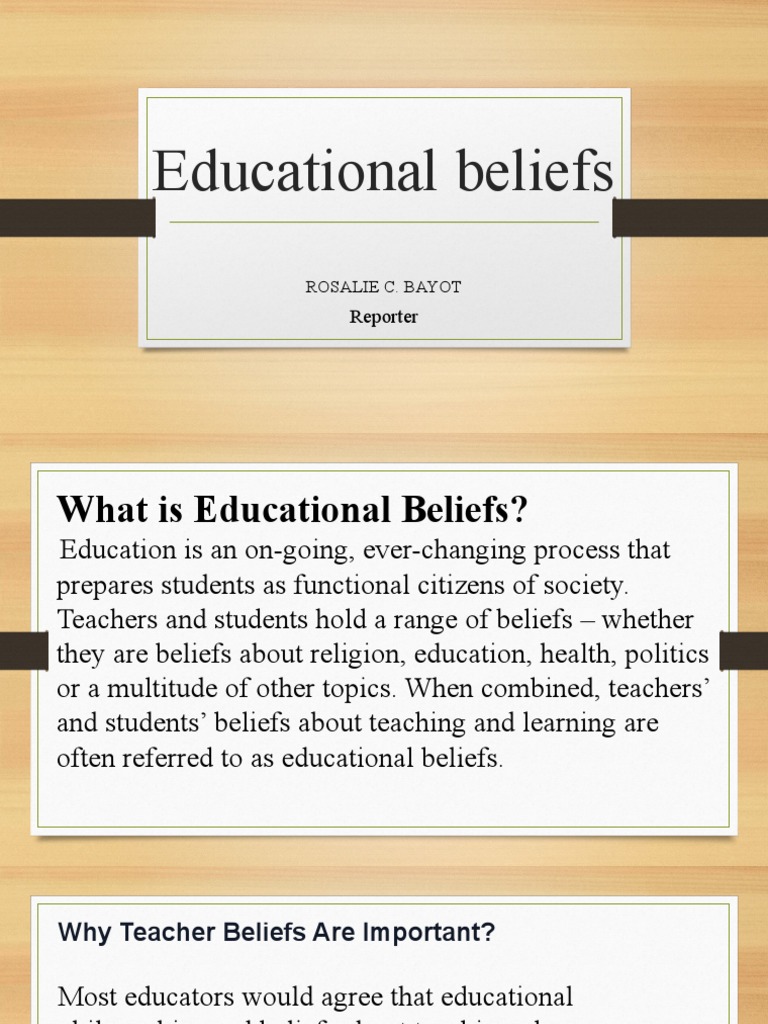 Educational Beliefs Report Maed 201 | PDF | Teachers | Thought