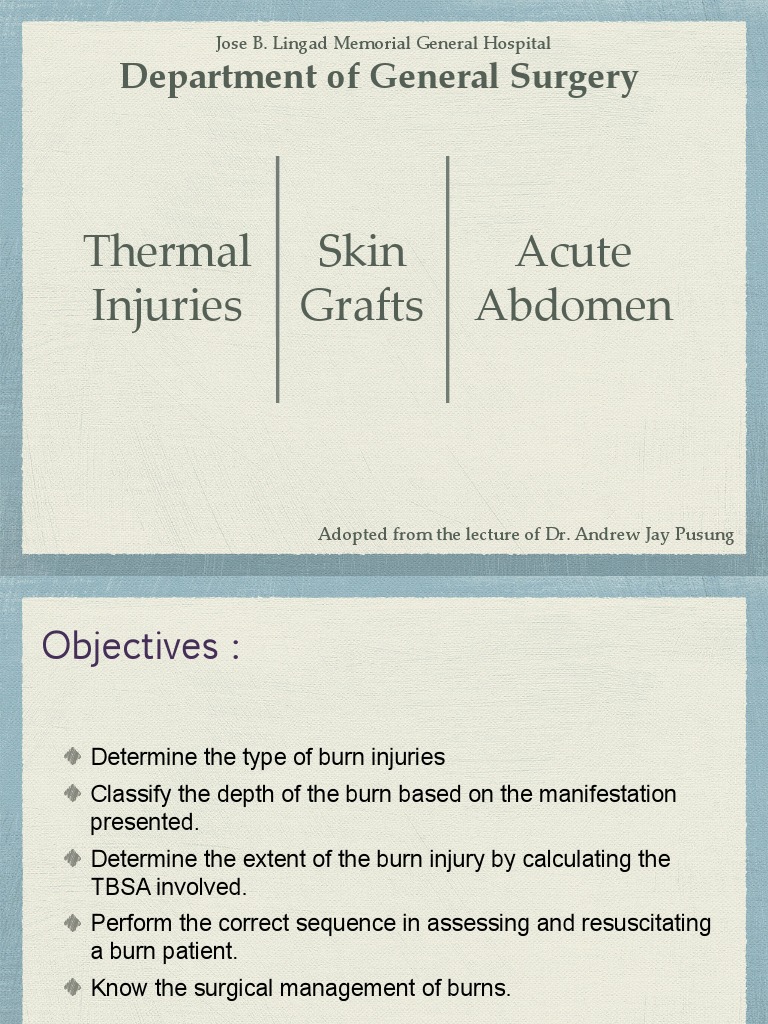 Department of General Surgery: Thermal Injuries Skin Grafts Acute ...
