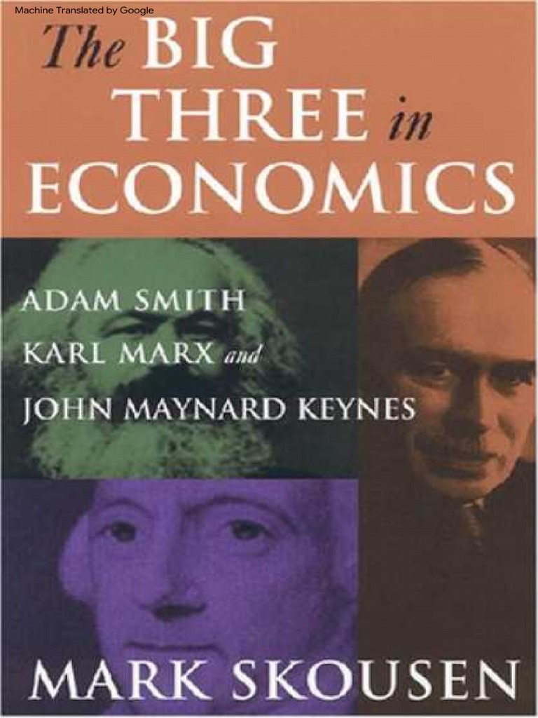 The Big Three in Economics - Adam Smith, Karl Marx, and John Maynard ...
