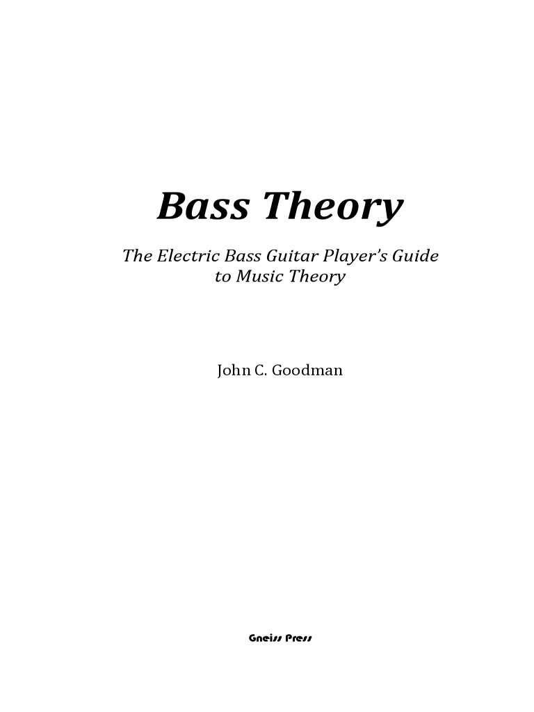 John Goodman - Bass Theory - The Electric Bass Guitar Player's Guide To ...