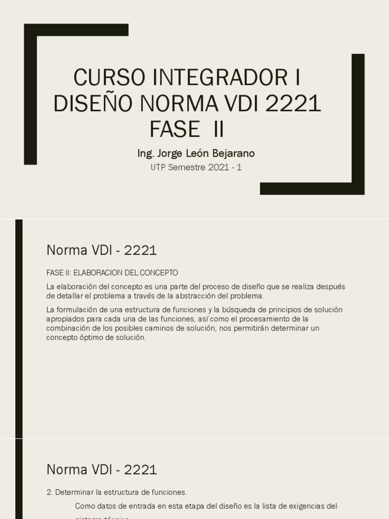 Curso Integrador I Diseño Norma Vdi 2221 Fase Ii: Ing. Jorge León ...