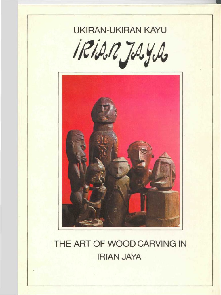 Ukiran Kayu Tradisional Irian Jaya | PDF