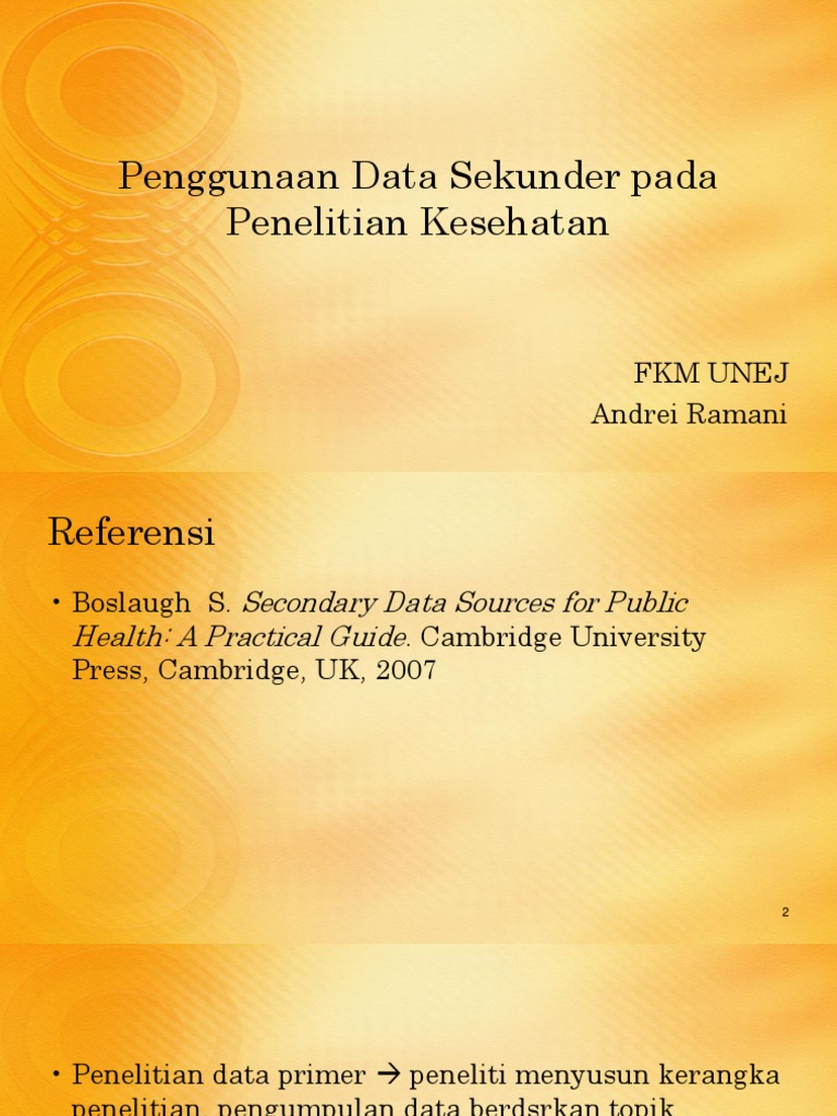 Penggunaan Data Sekunder Pada Penelitian Kesehatan (AR 2019) | PDF