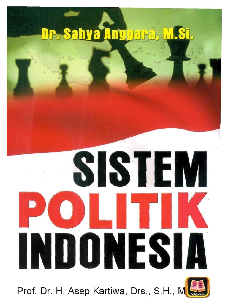 E-Book Sistem Politik Indonesia (1) - Dikonversi | PDF E-Book Sistem Politik Indonesia (1) - Dikonversi | PDF