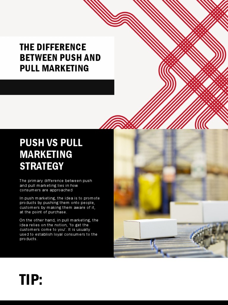The Difference Between Push and Pull Marketing | PDF | Marketing | Advertising