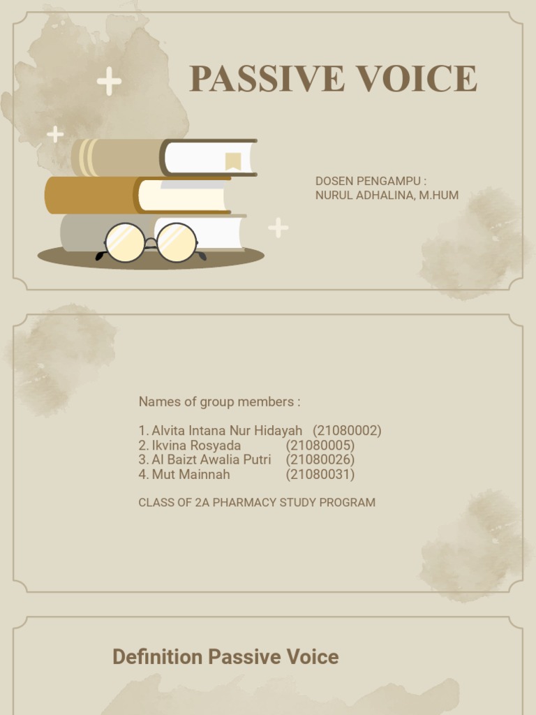 Passive Voice: Dosen Pengampu: Nurul Adhalina, M.Hum | PDF | Subject ...