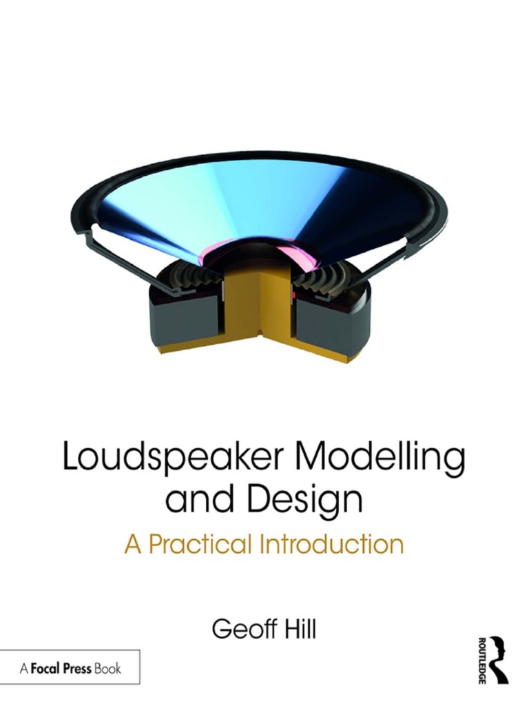 Loudspeaker Modelling and Design A Practical Introduction Compress ...