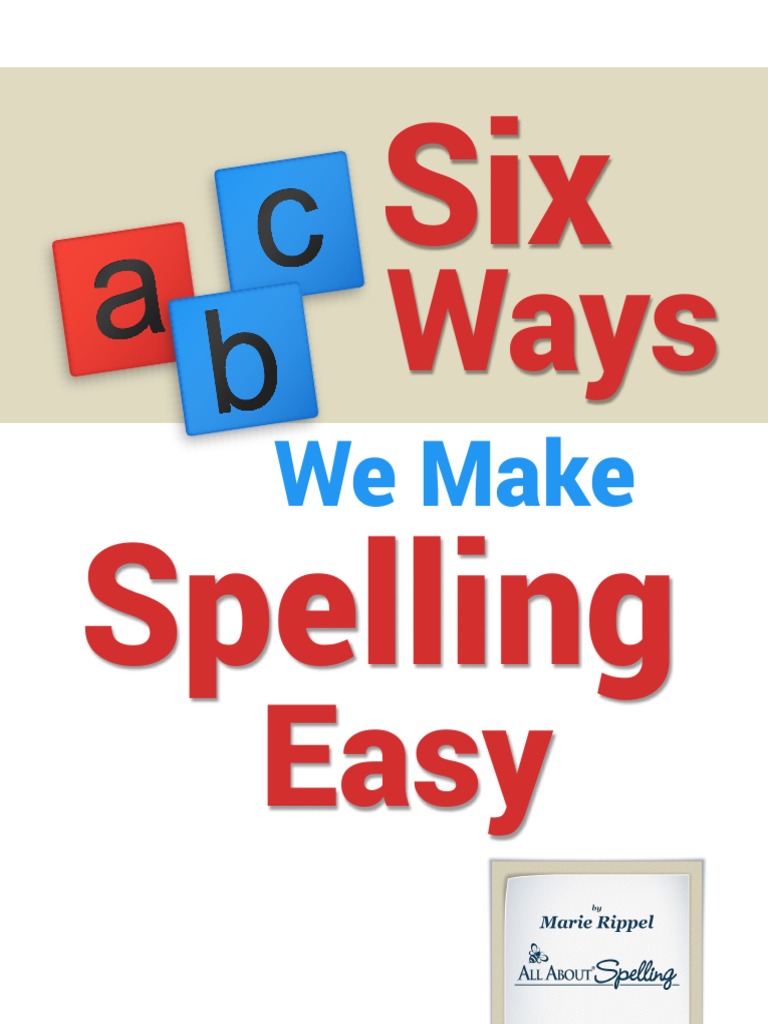 Six Ways We Make Spelling Easy | PDF | Learning | Mental Processes