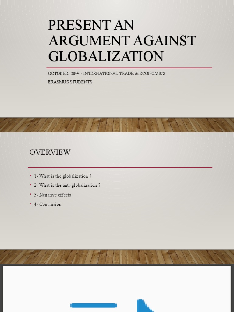 Present An Argument Against Globalization: October, 20 - International ...