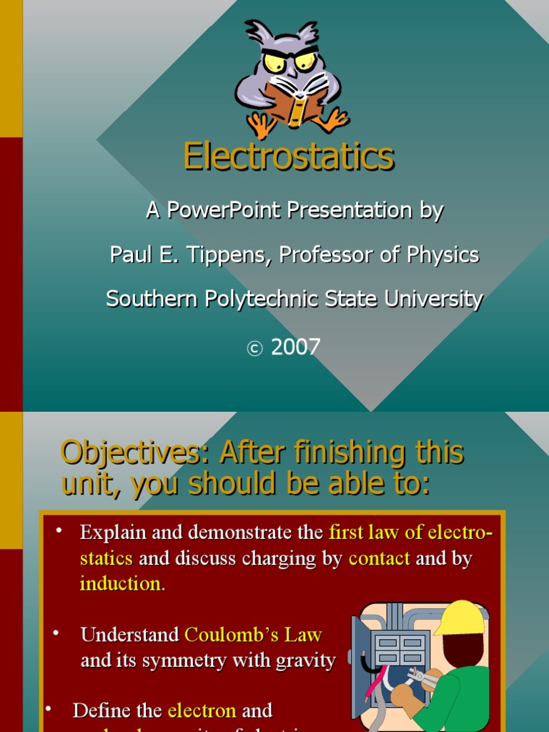 Electrostatics A Powerpoint Presentation by Paul e Tippens Professor of ...