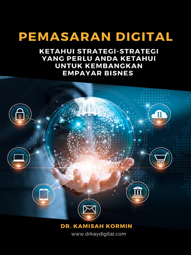 Pemasaran Digital: Ketahui Strategi-Strategi Yang Perlu Anda Ketahui Untuk Kembangkan Empayar ...