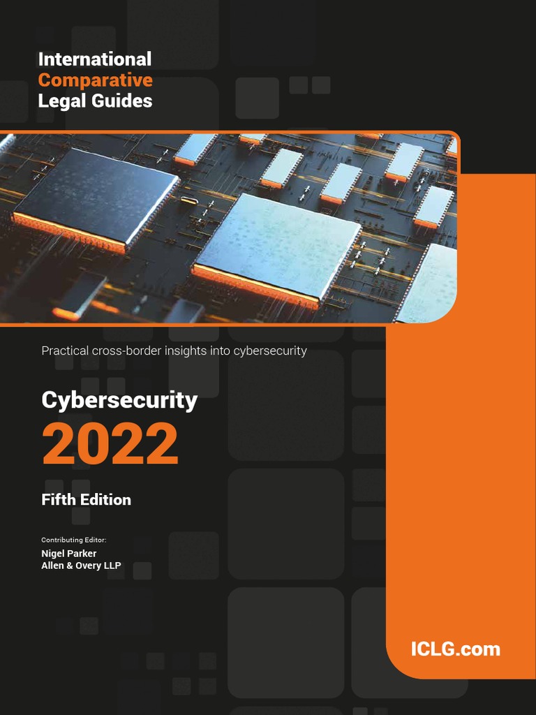 International Legal Comparative Guide - Cybersecurity 2022 | PDF ...