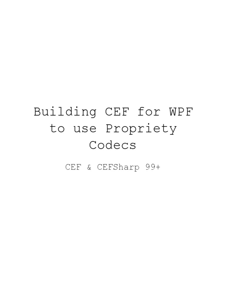 Building CEF For WPF To Use Propriety Codecs | PDF