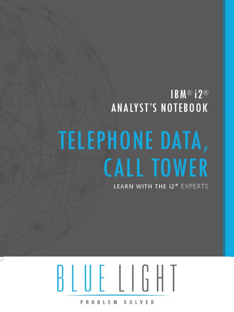 Telephone Data, Call Tower: IBM I2 Analyst'S Notebook | PDF | Data ...