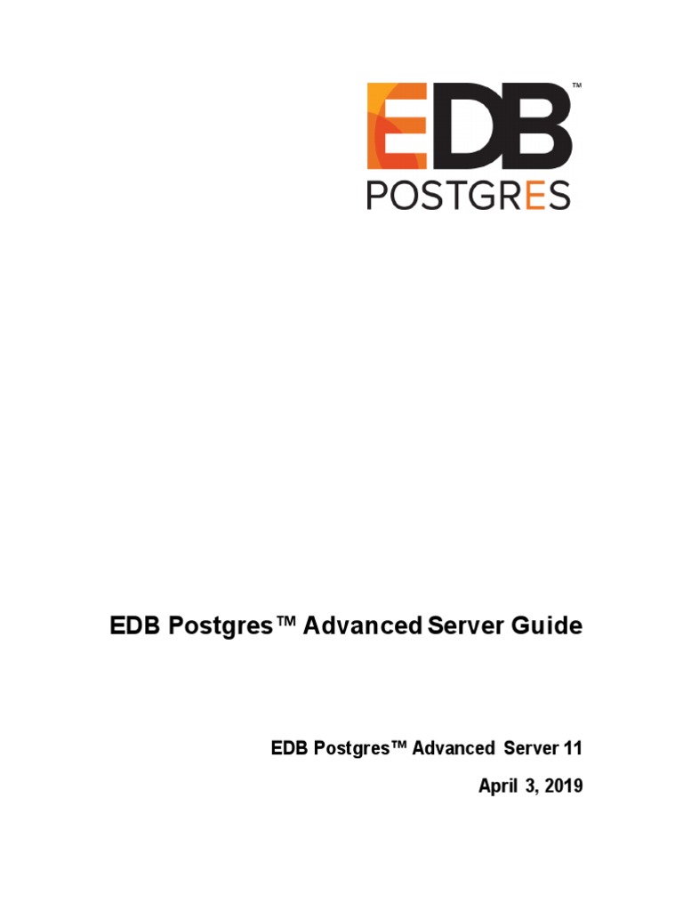 EDB Postgres Advanced Server Guide v11 | PDF | Postgre Sql | Databases