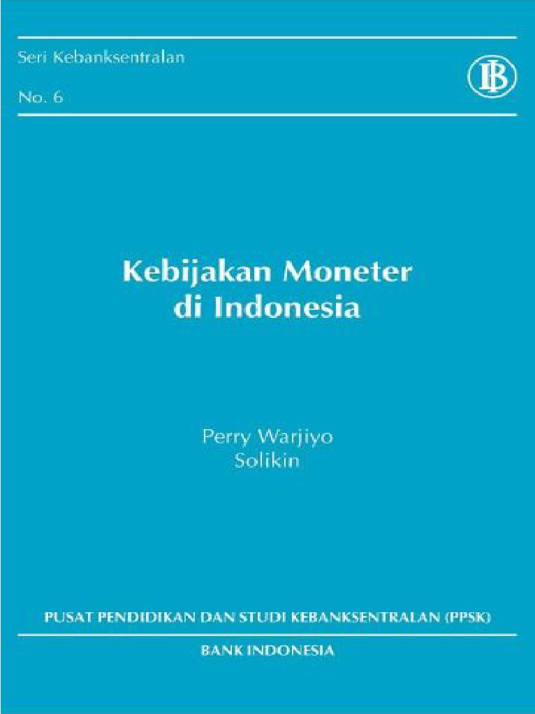 Kebijakan Moneter Di Indonesia (Perry Warjiyo Solikin) | PDF
