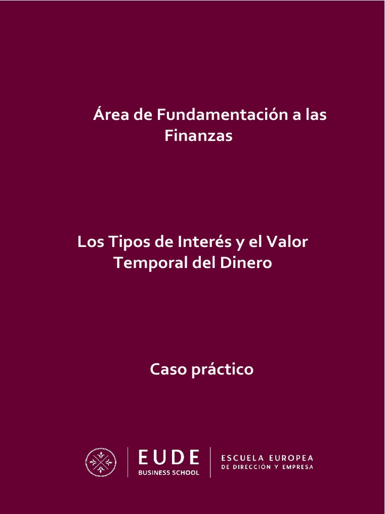 Los Tipos de Inter S y El Valor Temporal de Dinero Caso PR Ctico PDF | PDF | Responsabilidad ...