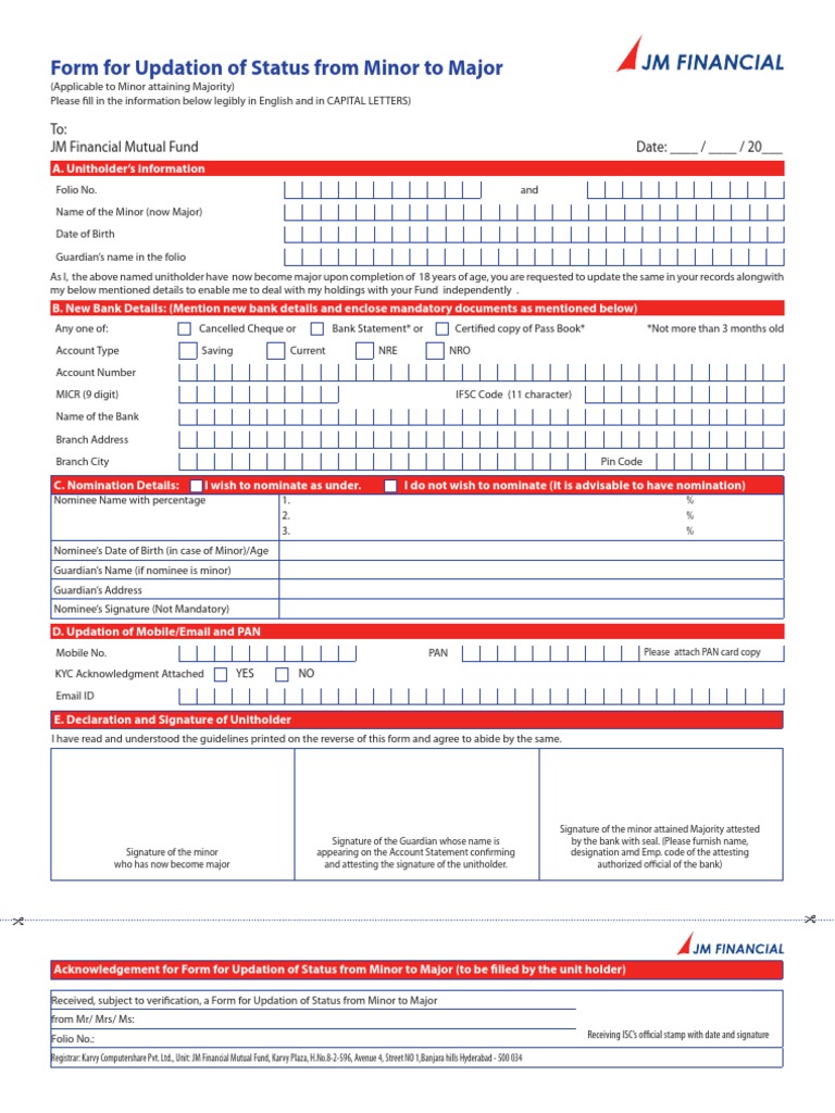 Form For Updation of Status From Minor To Major: To: JM Financial Mutual Fund Date: - / - / 20 ...