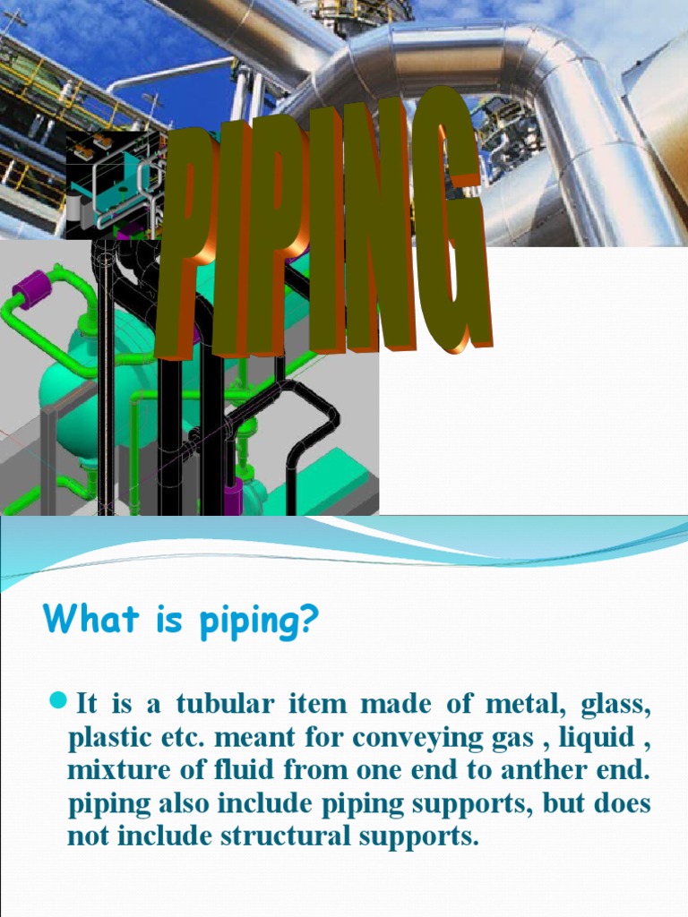 Piping Presentation | PDF | Pipe (Fluid Conveyance) | Valve