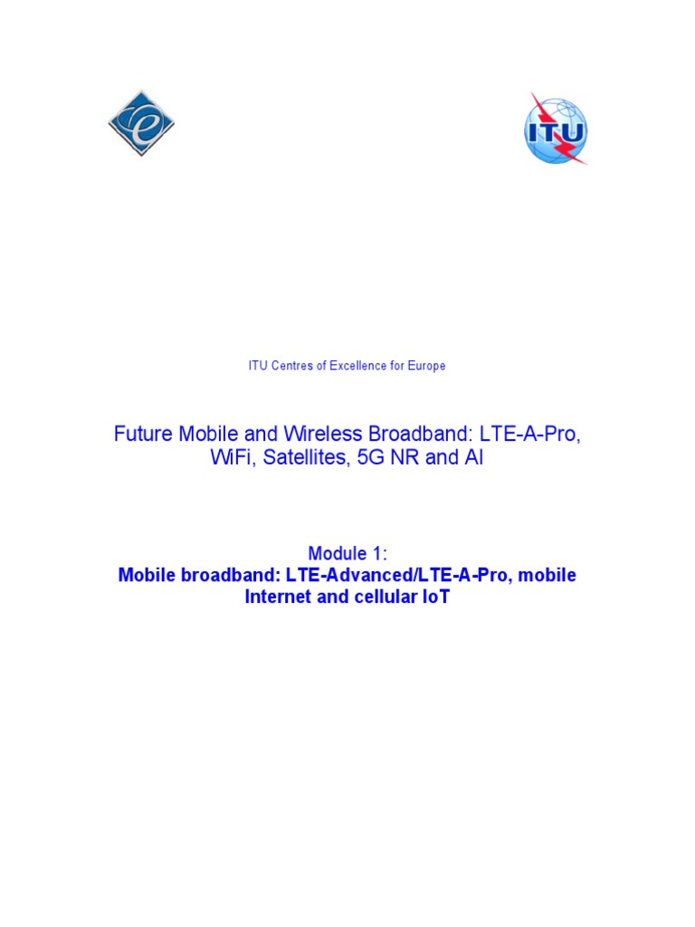Module1-Mobile broadband-LTE-Advanced LTE-A-Pro Mobile Internet and Cellular IoT | PDF | Lte ...