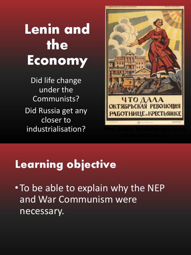 Lenin's Economic Policies: NEP vs. War Communism | PDF | Communism ...