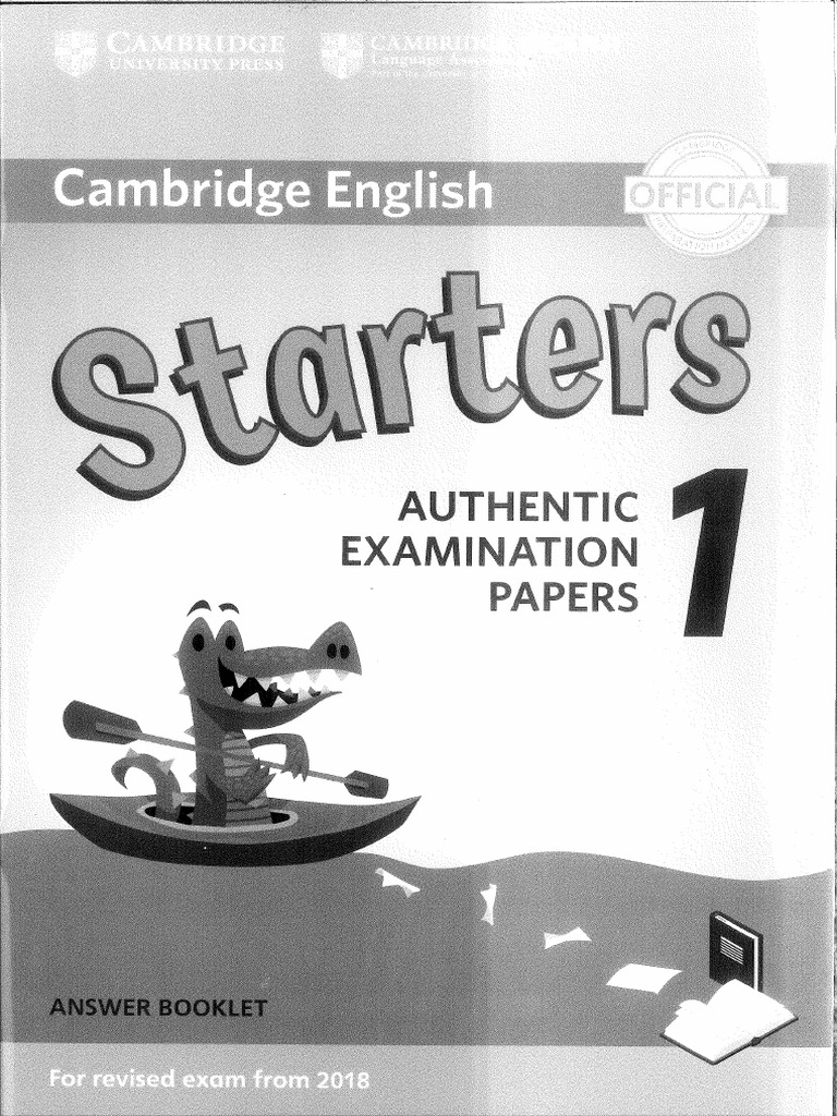 AUTHENTIC EXAMINATION PAPERS 1 - Starters - Answer Booklet | PDF