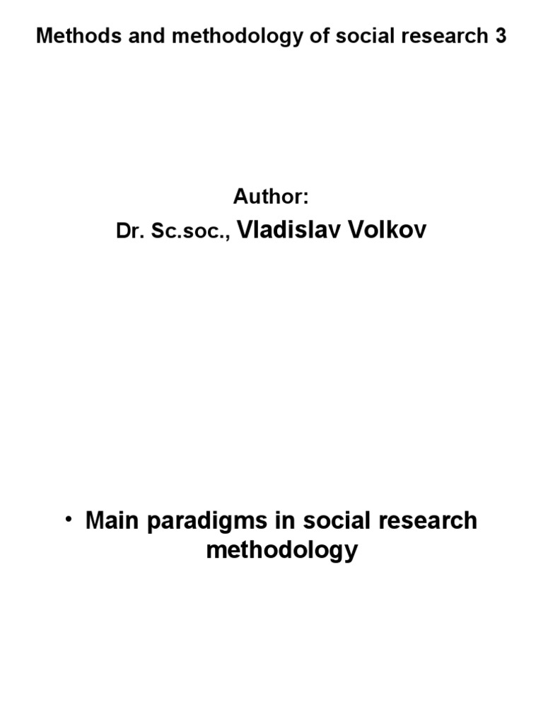 Main Paradigms in Social Research Methodology | PDF | Positivism | Sociology