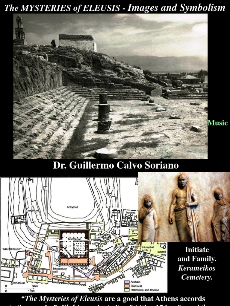 The Mysteries of Eleusis - Images and Symbolism - I. .P. .H. .Guillermo Calvo Soriano, 33rd ...