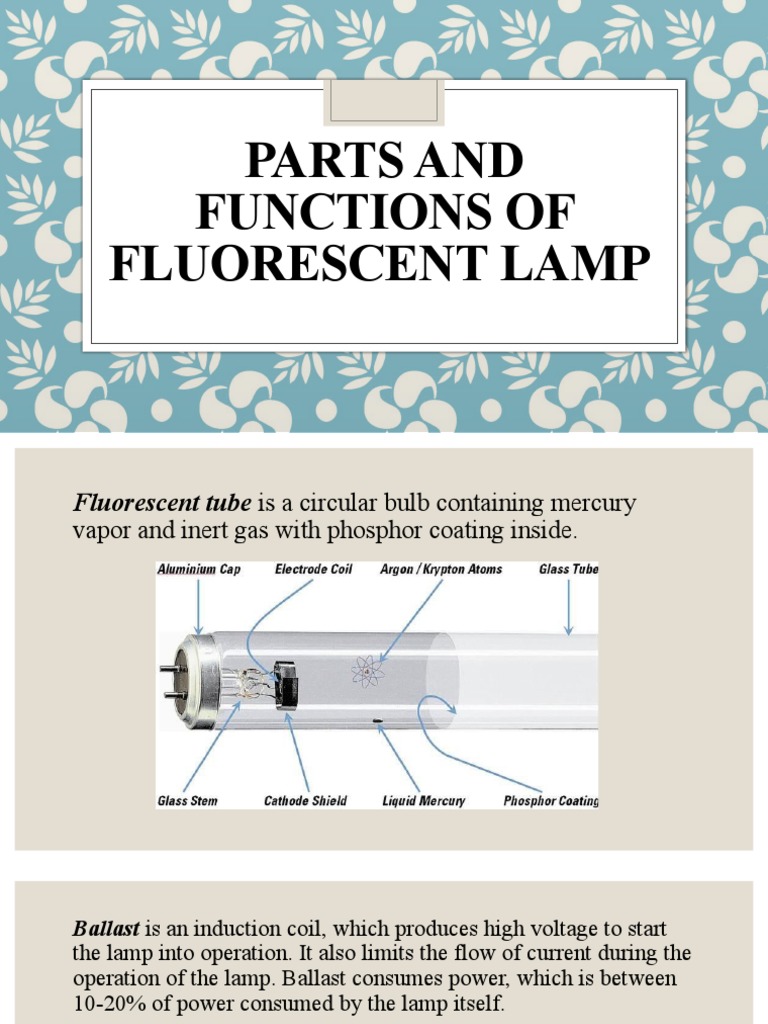 Parts and Function of A Fluorescent Lamp | PDF